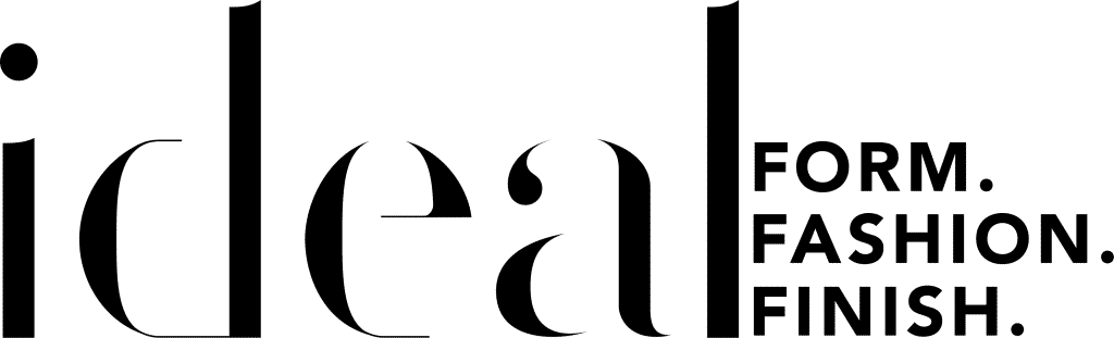 Home ~ Form. Fashion. Finish. ~ Ideal